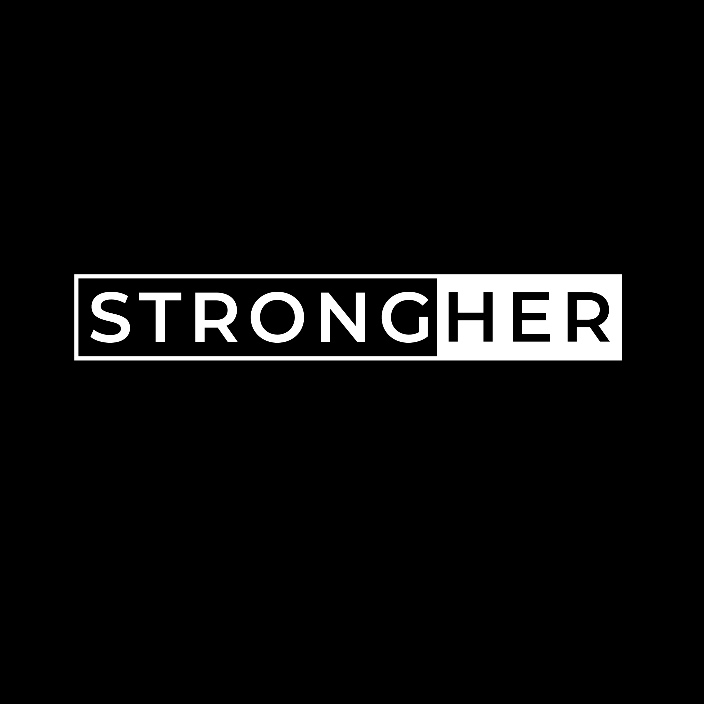 STRONG(HER) – NOT Born This Way